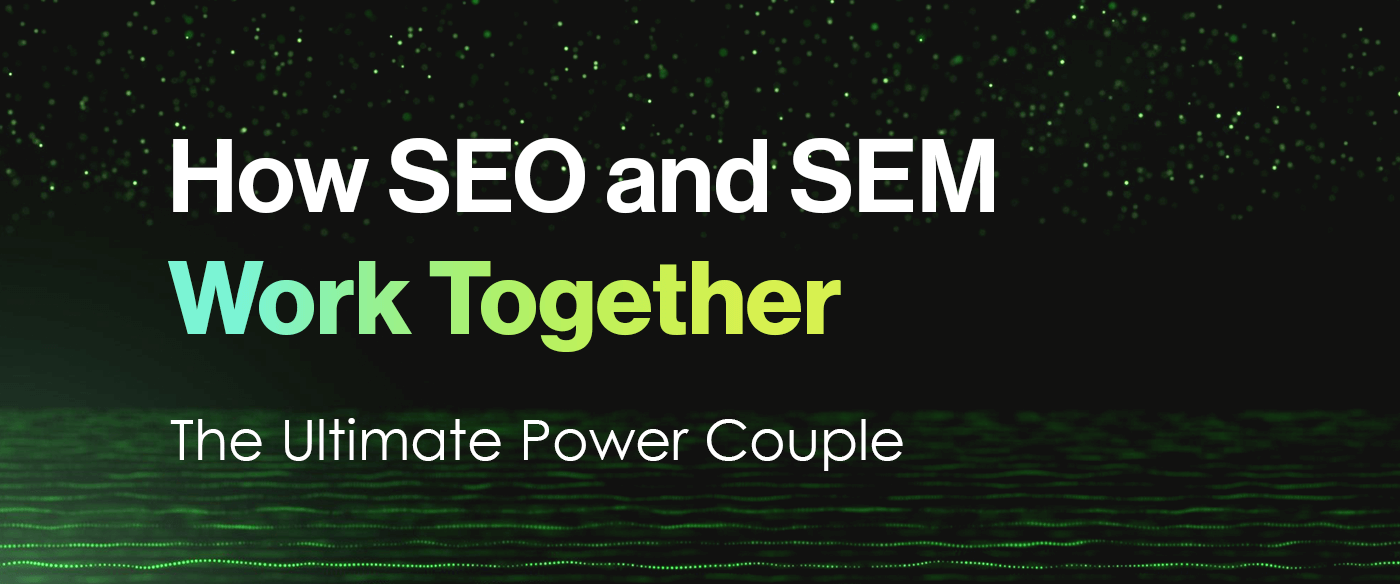 How SEO and SEM Work Together: The Ultimate Power Couple | Perth SEO Studio